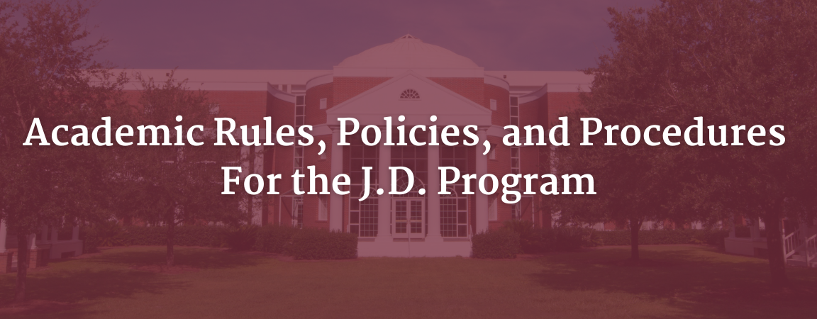 Academic Rules, Policies and Procedures For the J.D. Program | College ...